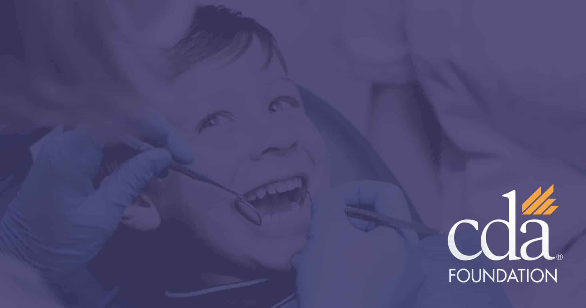 CDA Foundation | California Dental Association